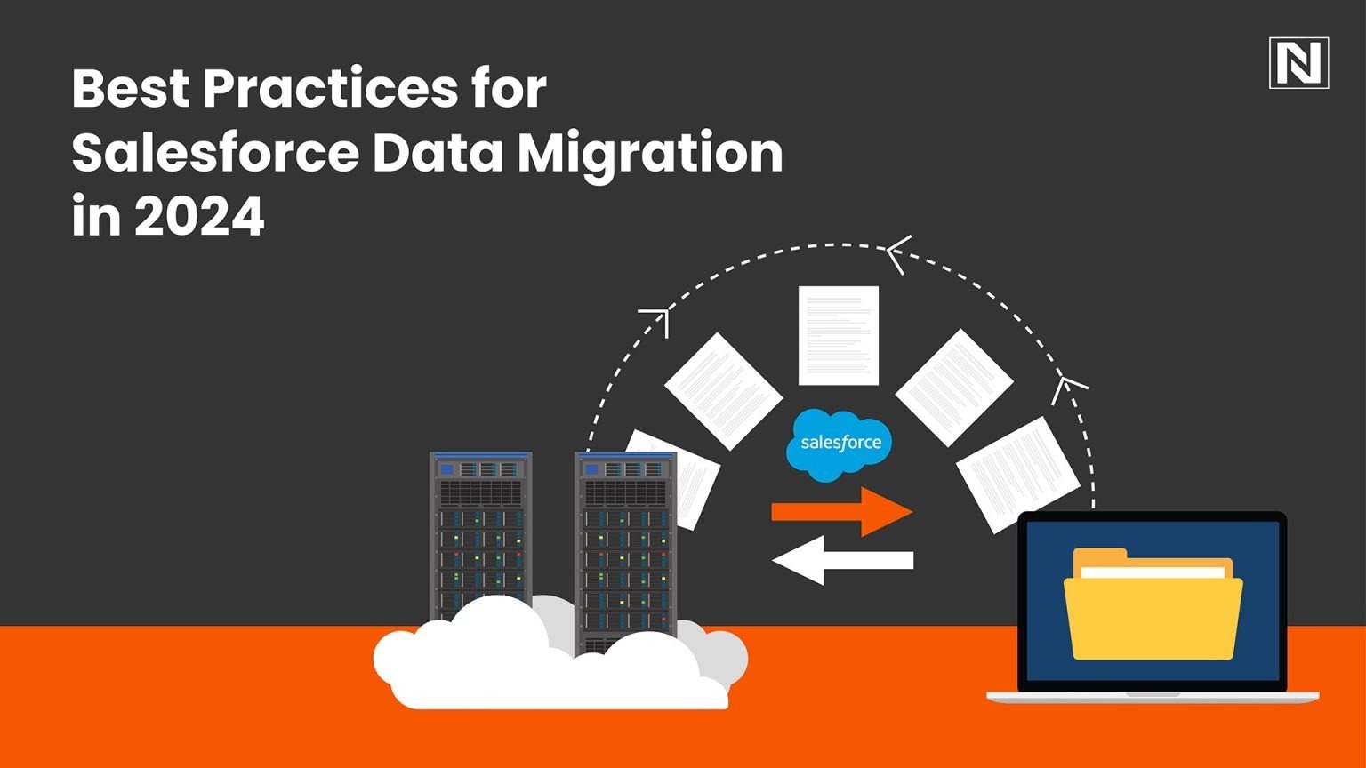 Best Practices for Salesforce Data Migration in 2024 - Nirvana Lab