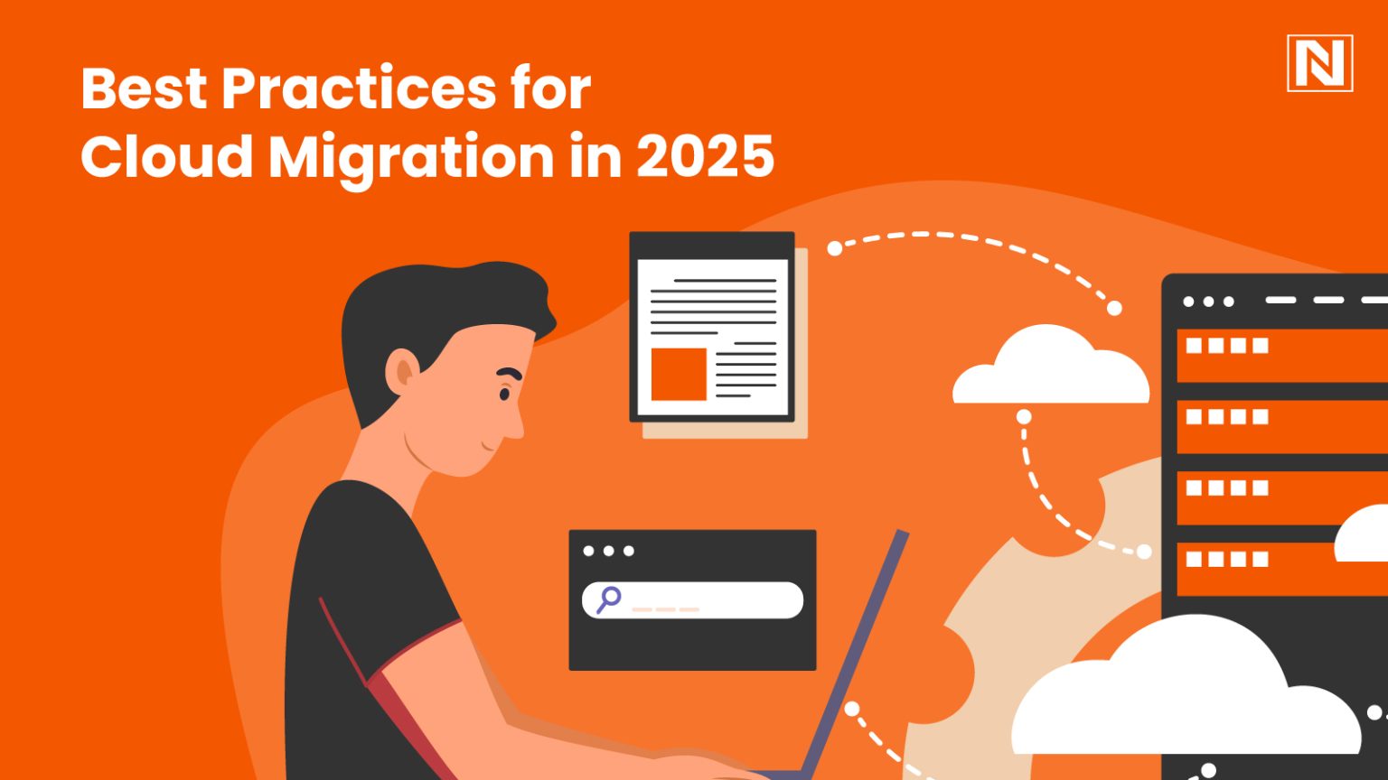 Best Practices for Cloud Migration in 2025 - Nirvana Lab
