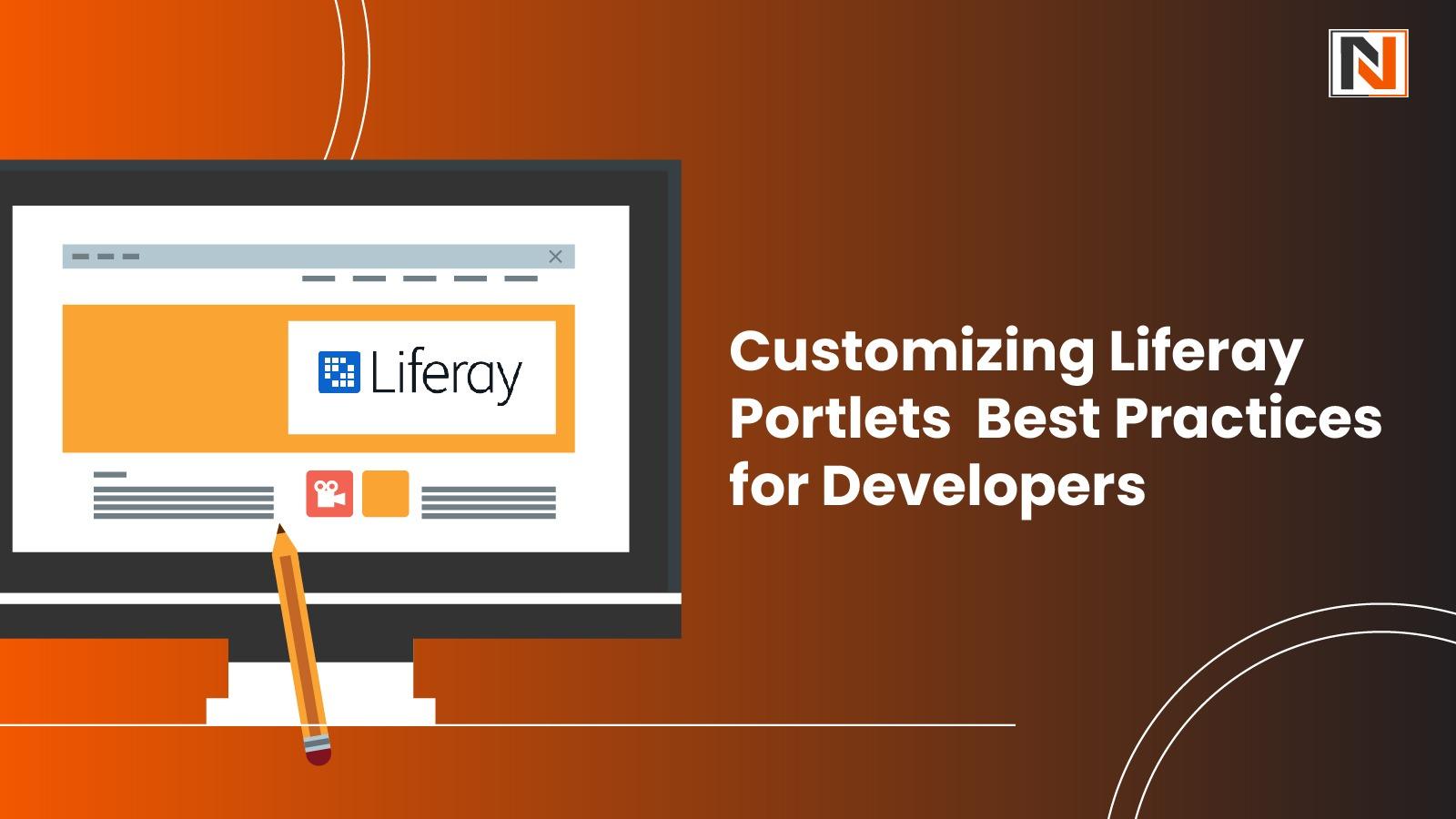 Customizing Liferay Portlets: Best Practices for Developers - Nirvana Lab